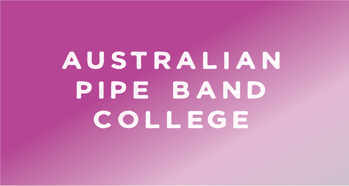 Australian Pipe Band College | Education & Training