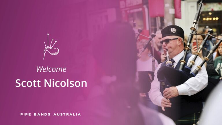 Welcome Scott Nicolson - Pipe Bands Queensland